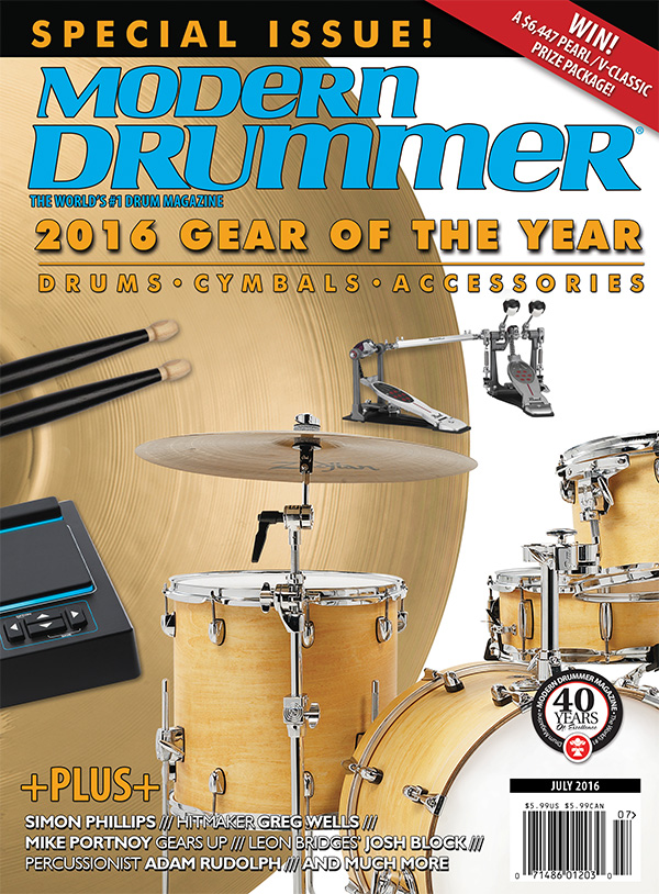 July 2016 Issue – Volume 40 • Number 7 - Modern Drummer Magazine