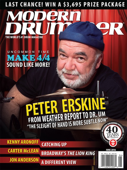 June 2016 Issue – Volume 40 • Number 6 - Modern Drummer Magazine