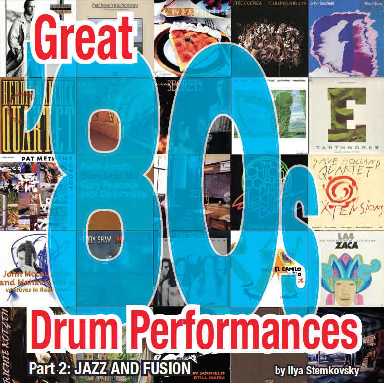 Great 80s Drum Performances, Part 2: Jazz and Fusion - Modern Drummer ...