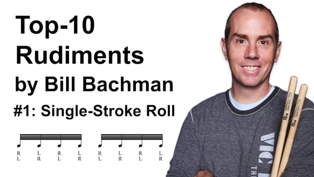 Bill Bachman: Top 10 Rudiments Part 1: Single-Stroke Roll - Modern ...