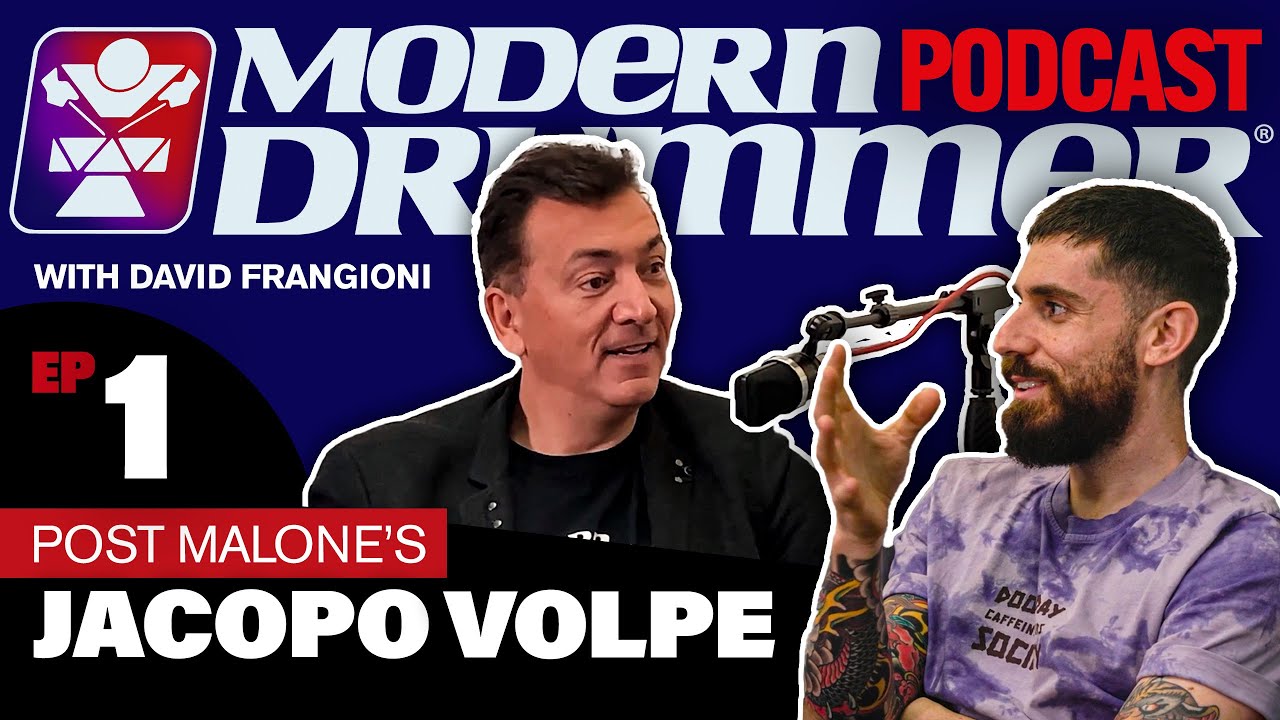 Post Malone's Drummer, Jacopo Volpe | Modern Drummer Podcast #1 ...