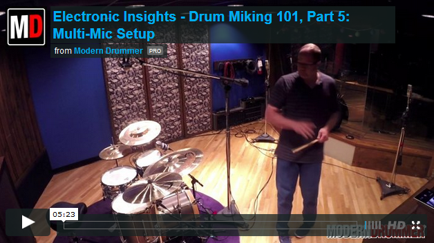 VIDEO LESSON! Drum Miking 101, Part 5: Multi-Mic Setup